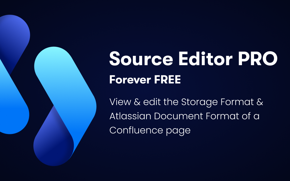 Source Editor Pro For Confluence Storage Xhtml Adf Free Atlassian Marketplace